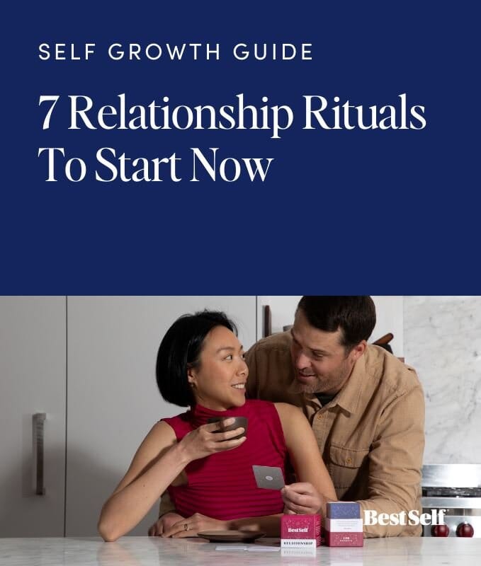 7 Relationship Rituals To Start Now – BestSelf Co.