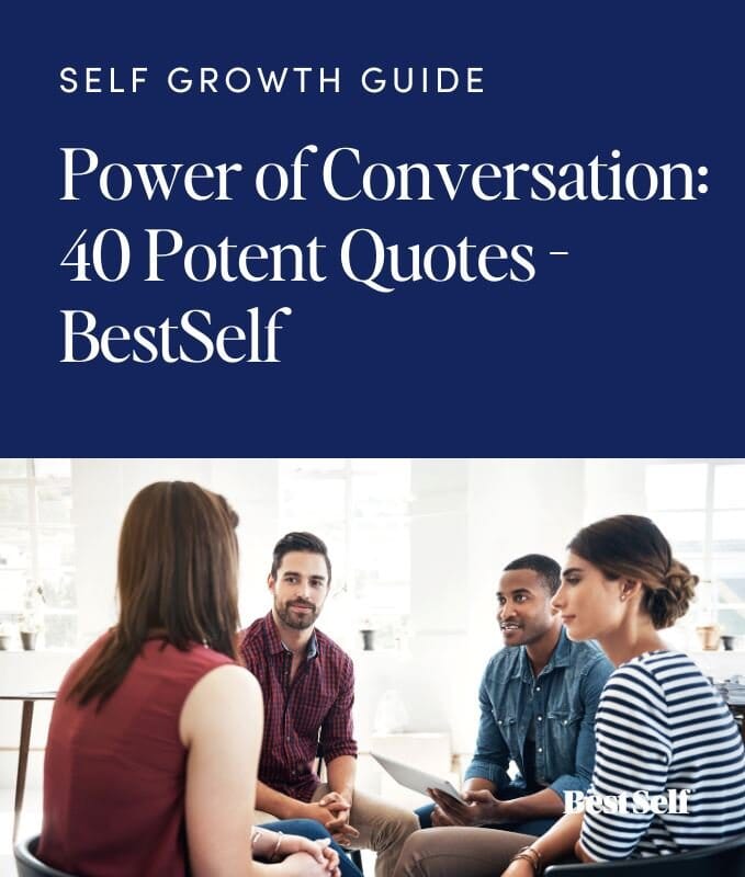 Power of Conversation: 40 Potent Quotes – BestSelf Co.
