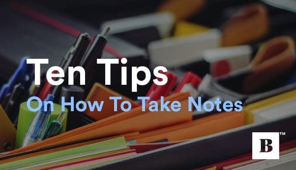 Ten Tips On How To Take Notes – BestSelf Co.