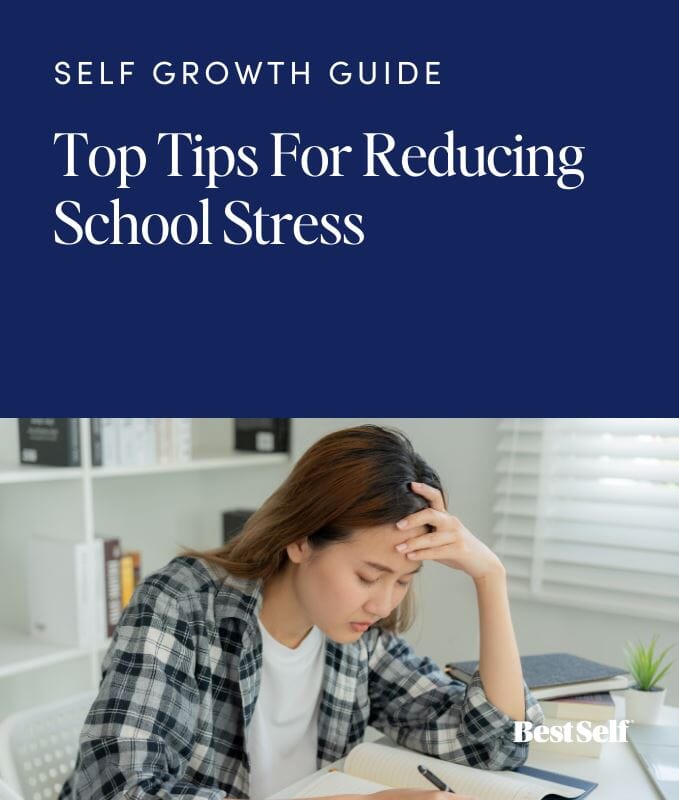 Top Tips For Reducing School Stress – BestSelf Co.
