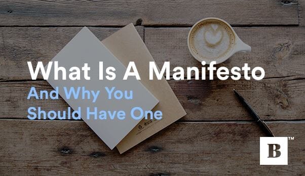 What Is A Manifesto And Why You Should Have One – BestSelf Co.